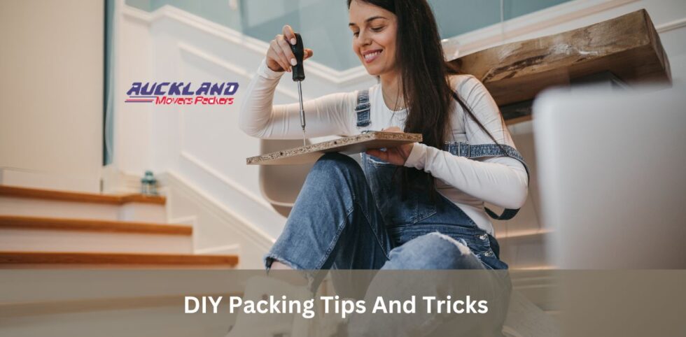 DIY Packing Tips And Tricks - Auckland Movers Packers